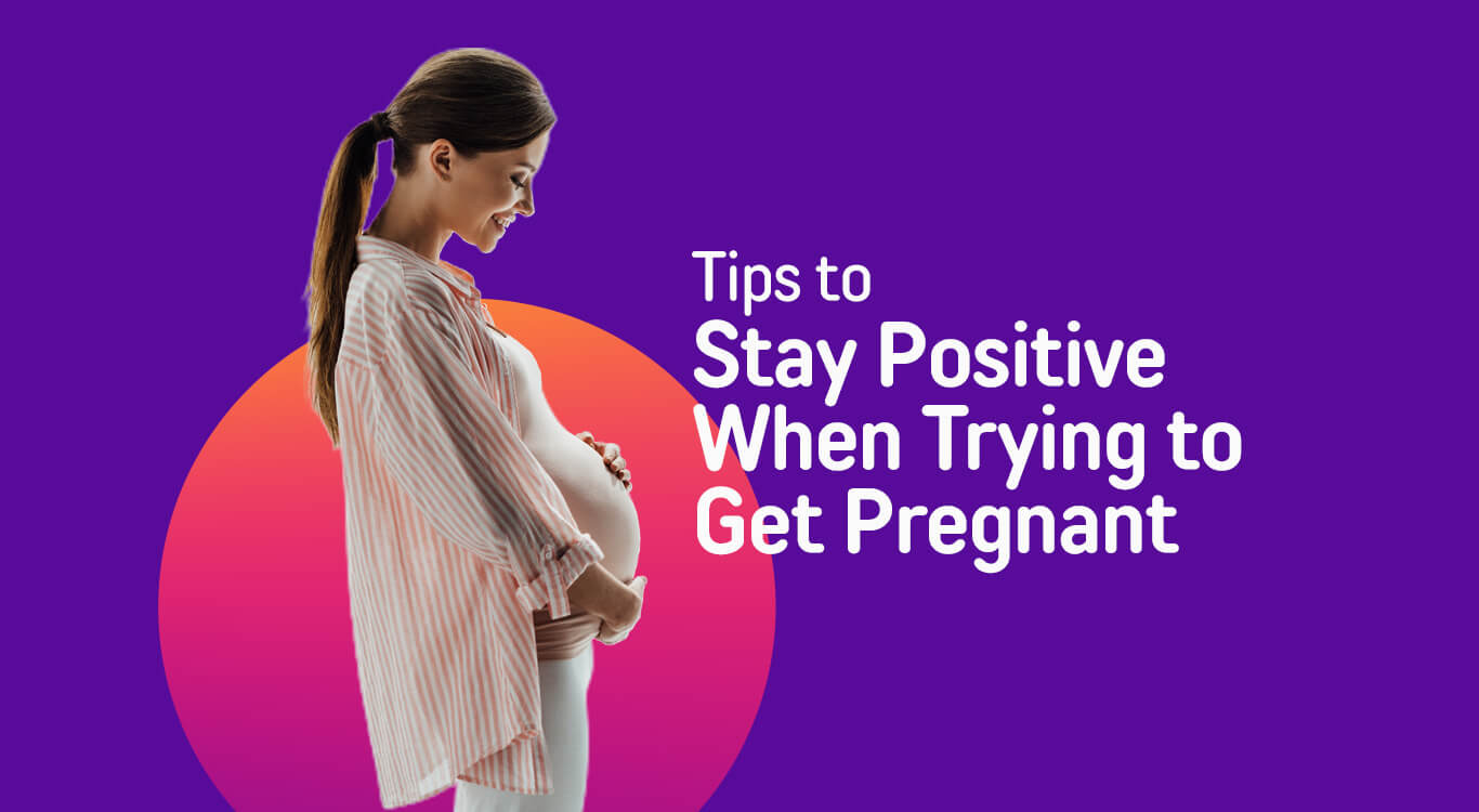 7 Ways to Stay Optimistic When Trying for a Baby