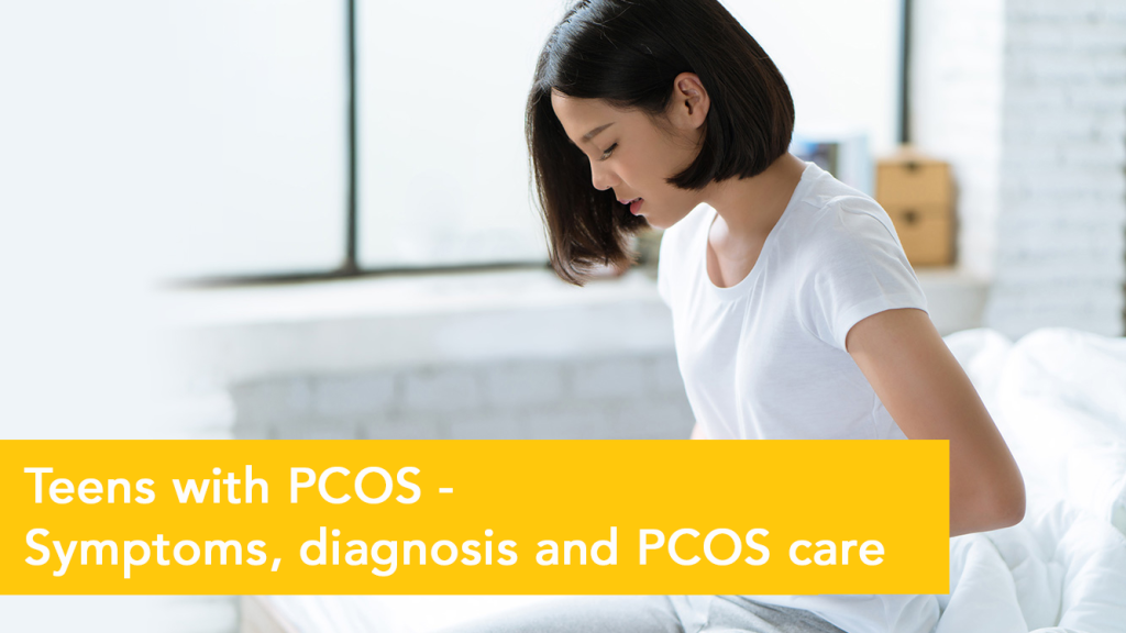 Teens with PCOS - Symptoms, diagnosis and PCOS care