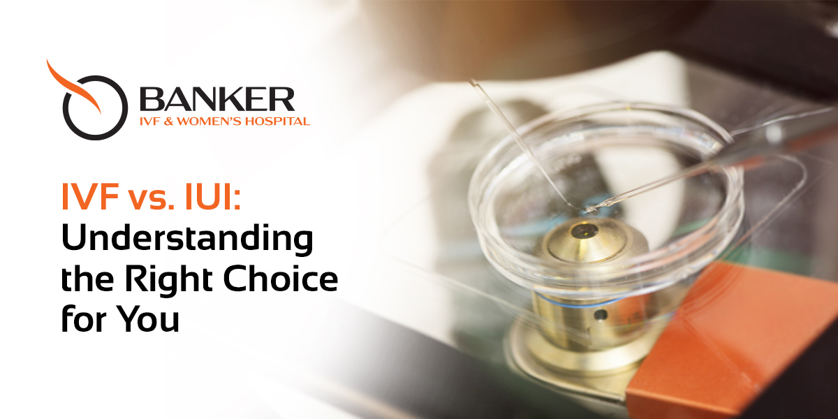 IVF vs. IUI: Which Fertility Treatment is Right for You?
