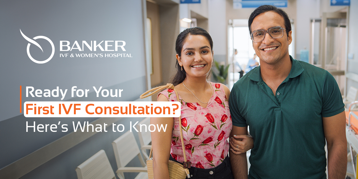 First IVF Consultation? Key Tips to Help You Prepare