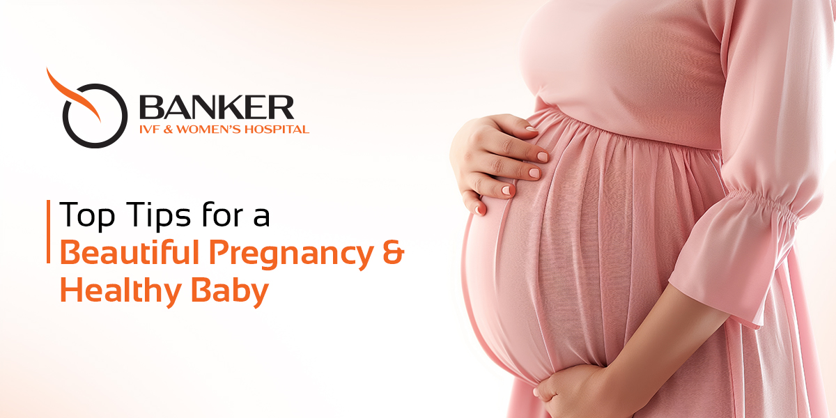 Top Tips for a Healthy Pregnancy and Baby Wellness