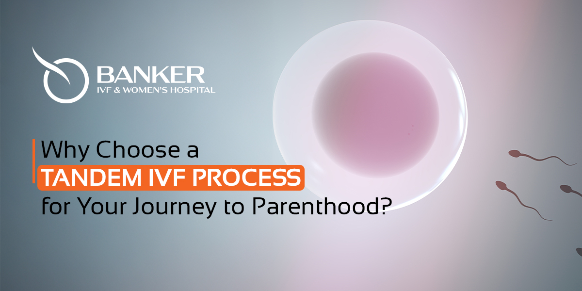 Tandem IVF Explained: A Path to Parenthood for Couples