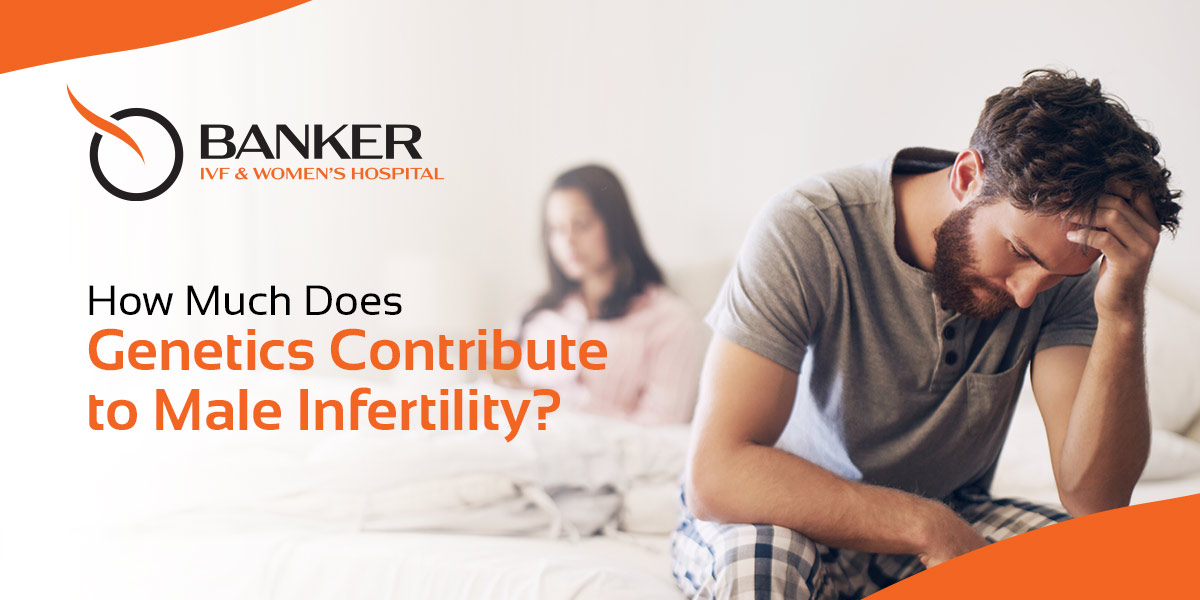 Can Genetics Cause Male Infertility? Find Out Here