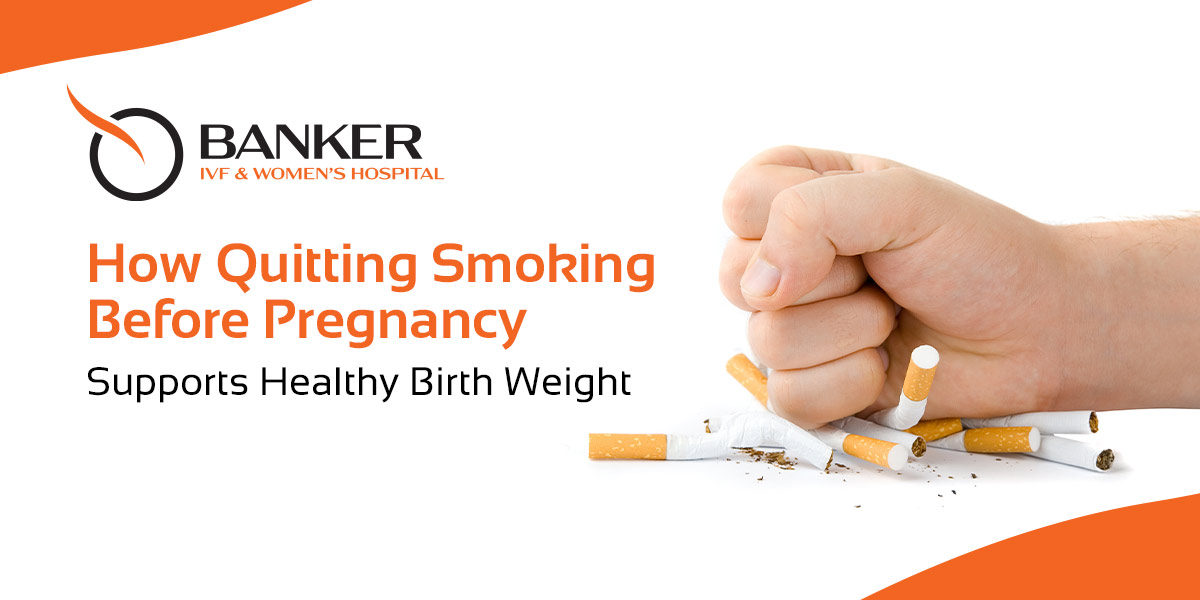 Quit Smoking Early: Ensure Healthy Pregnancy & Birth Weight